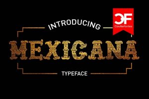 25+ Best Mexican Fonts: Add Flair with Hispanic Typefaces